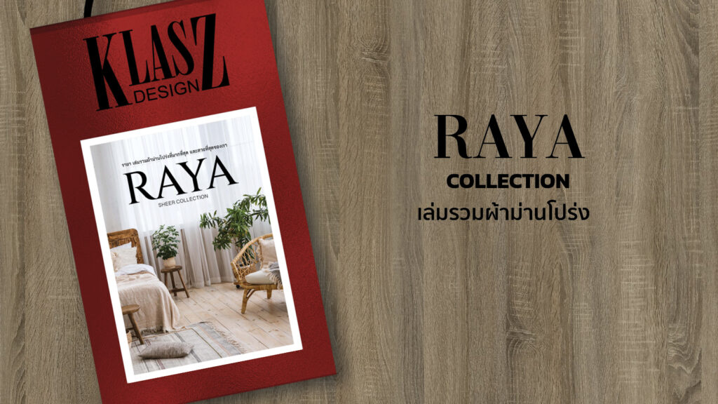 RAYA Collection – KLASZ DESIGN
